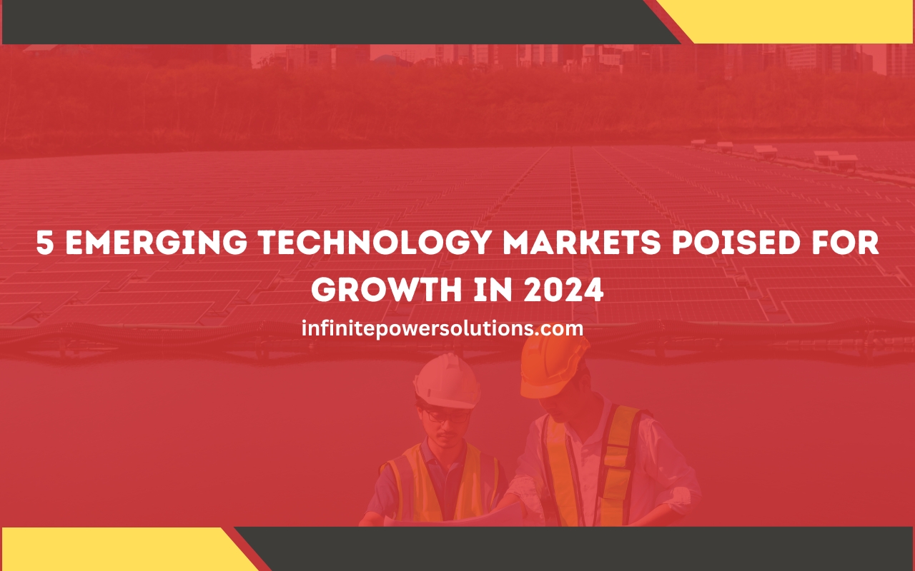 5 Emerging Technology Markets Poised for Growth in 2024