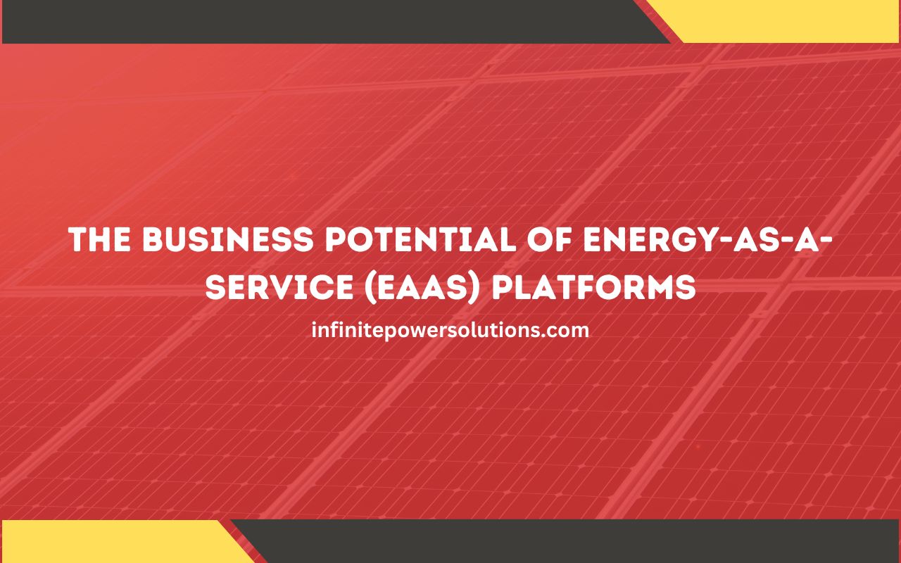 The Business Potential of Energy-as-a-Service (EaaS) Platforms